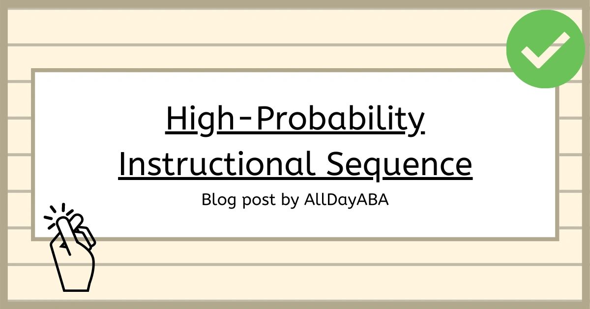 High-Probability Instructional Sequence G-13 High-Probability Instructional Sequence G-13